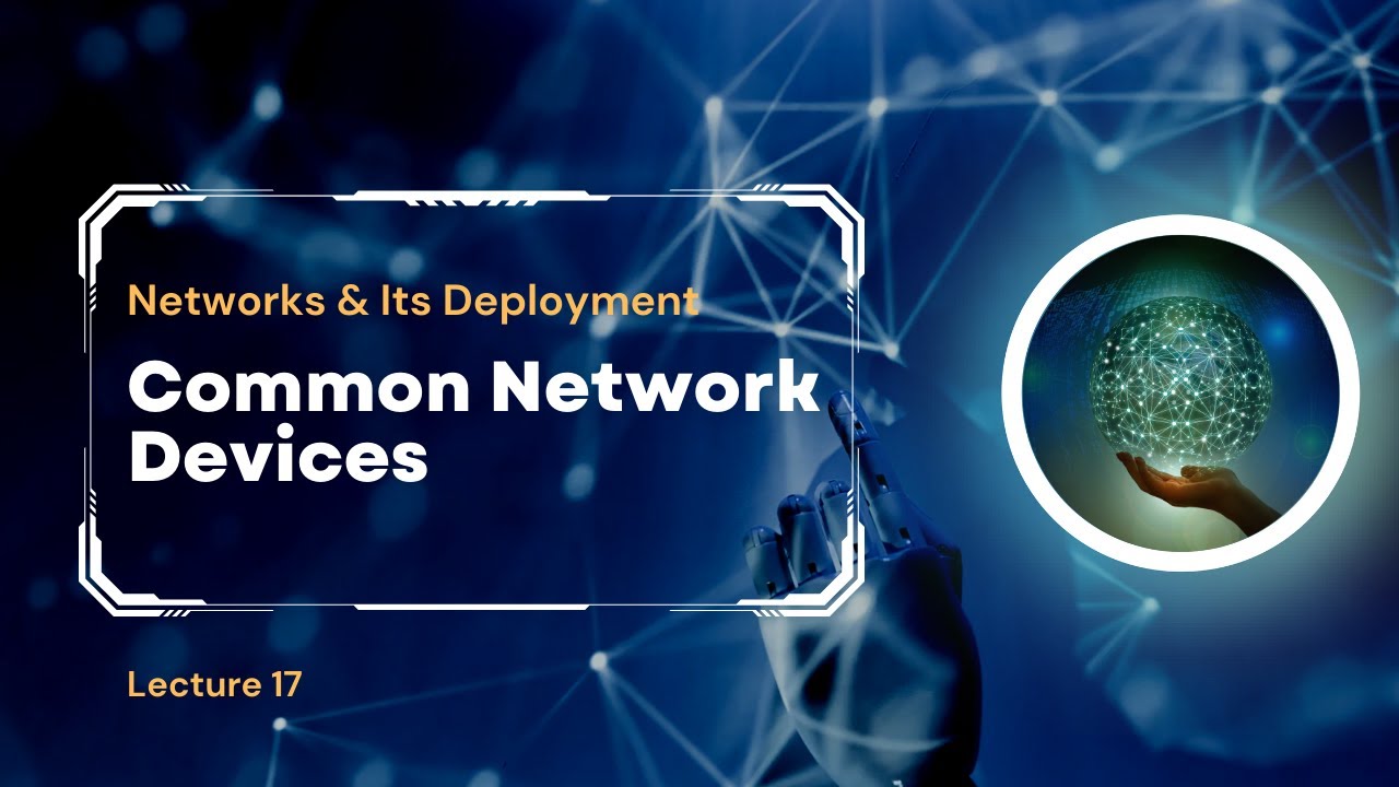 Lecture 17 | Common Network Devices | Urdu - YouTube