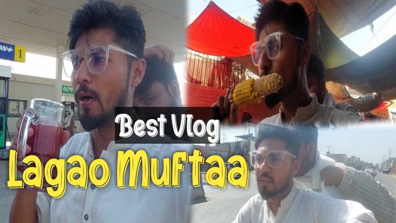 Lagao Muftaa | Best Vlog | Ahmad Fareed Vlogs - YouTube