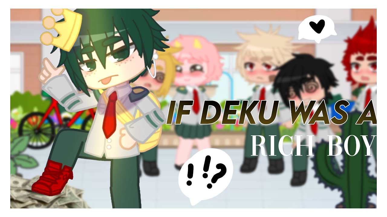 If deku was a rich boy💅 |Mha Dekubowl| - YouTube