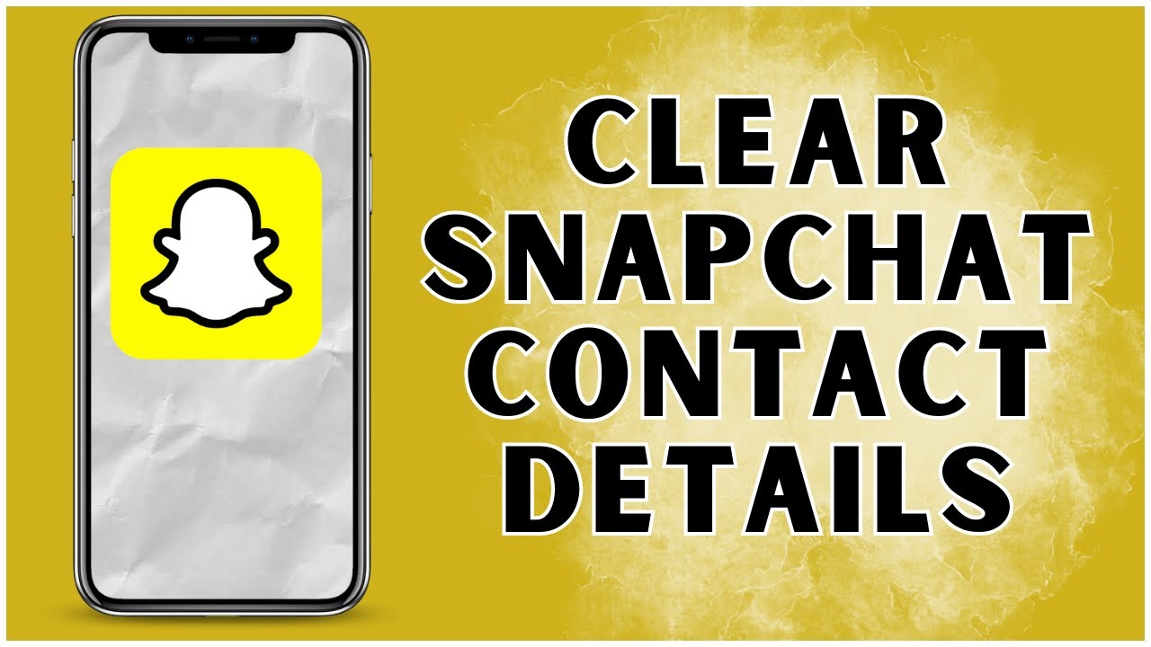 How To Clear Your Snapchat Contact Details? 2024 | Snapchat - YouTube