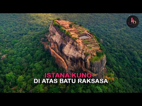 Sigiriya Istana Megah di Atas Batu Raksasa Yang Penuh Misteri