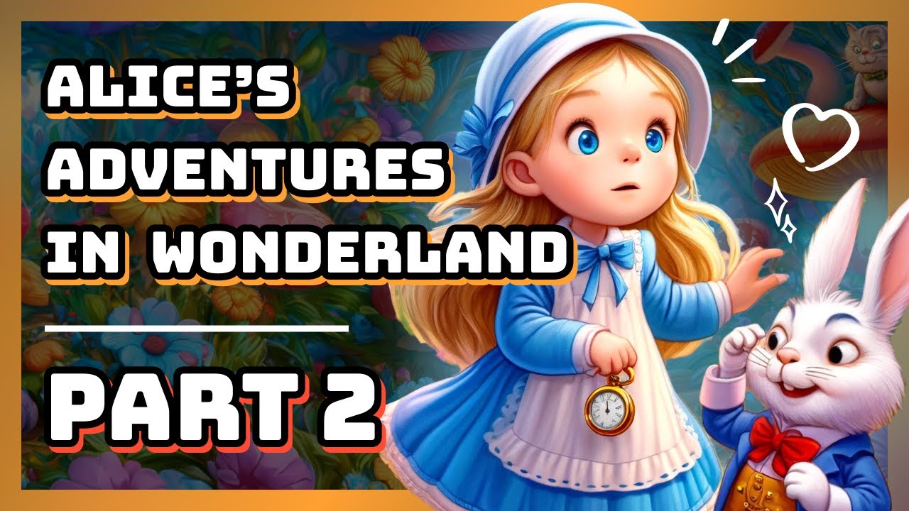Alice’s Adventures in Wonderland - Part 2. The Pool of Tears | Bedtime ...