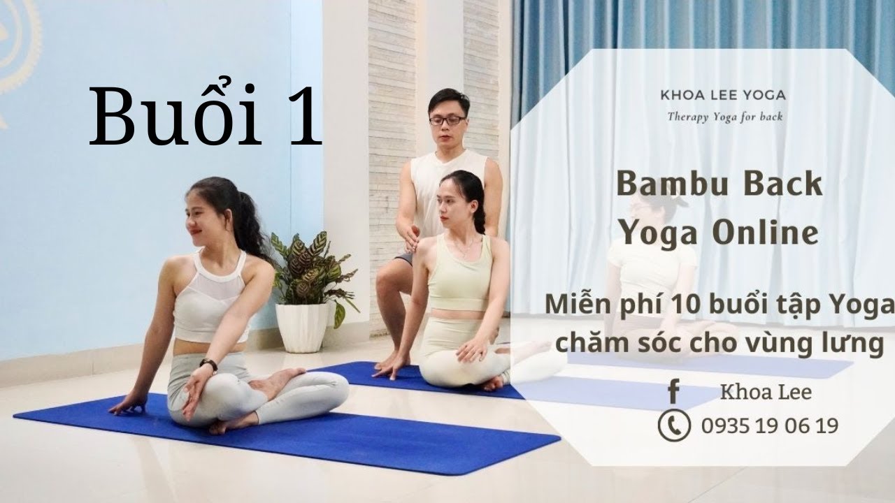 Bambu back - Phục hồi lưng phần 1 - 30 phút | HLV Yoga Khoa Lee - YouTube