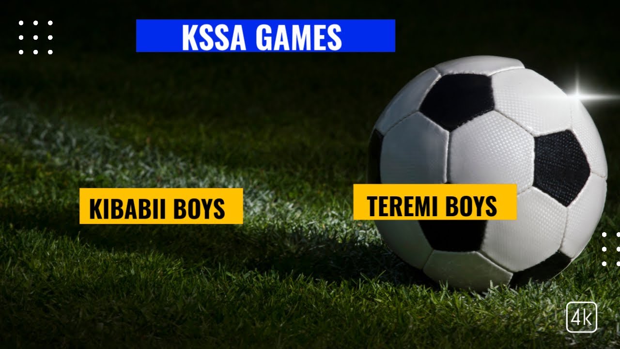KIBABI SCHOOL VS TEREMI BOYS | KSSA GAMES 2025 - YouTube