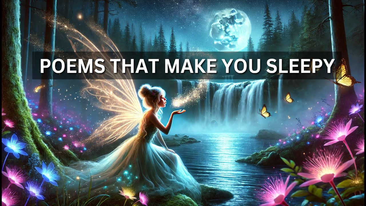 Bedtime Poems and Sleep Music for Rest, Relaxation and Sleep - YouTube