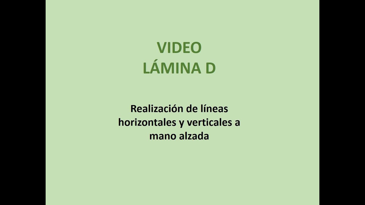 VIDEO LÁMINA D: Realización de líneas horizontales y verticales a mano ...