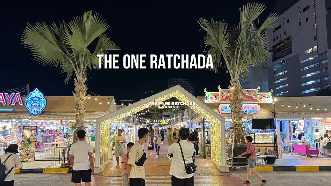 THAILAND - BANGKOK | 2023 | ONE RATCHADA NIGHT MARKET - YouTube