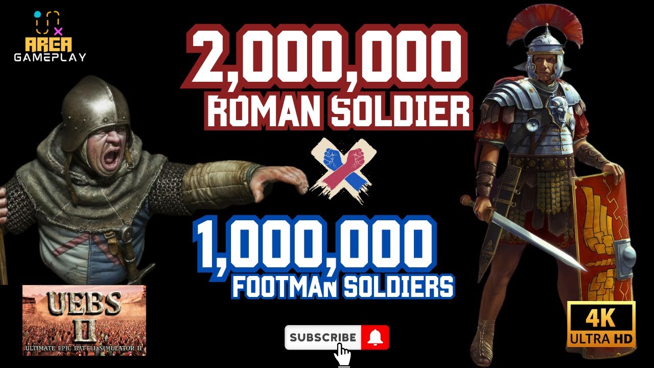 2 MILLION ROMAN SOLDIERS VS 1 MILLION FOOTMAN SOLDIERS/ WHO WILL WIN ...