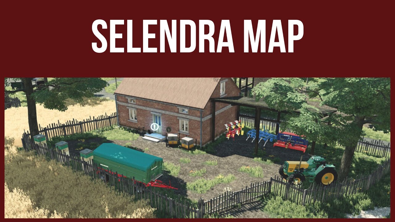 SELENDRA MAP – First Look & Map Tour – Farming Simulator 22 - YouTube