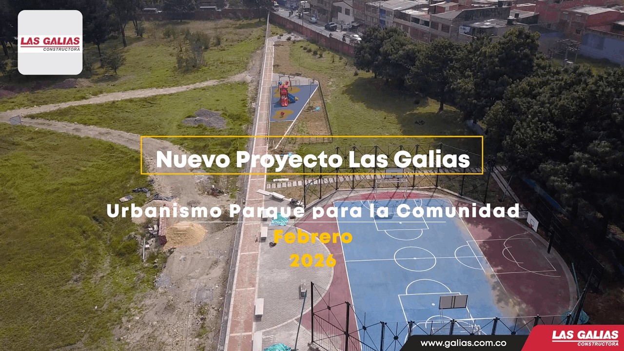 Constructora Las Galias - Urbanismo Parque para la Comunidad - Febrero ...