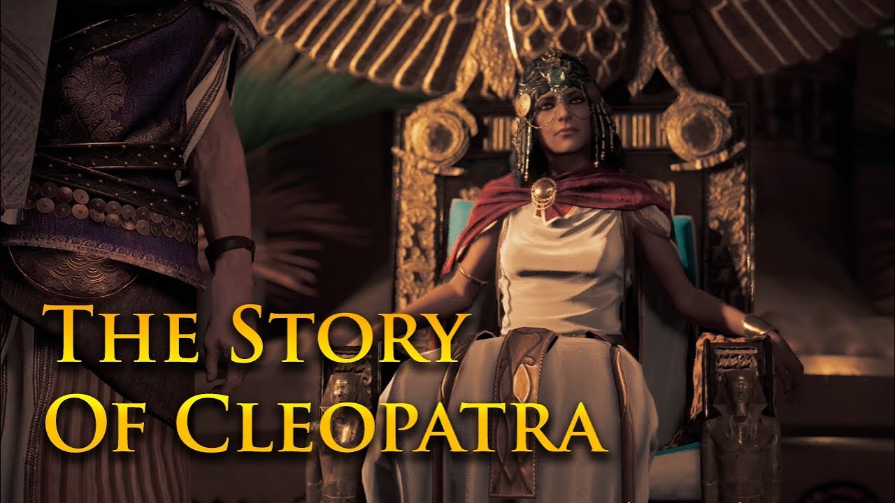 Assassin's Creed Origins | The Story Of Cleopatra - YouTube