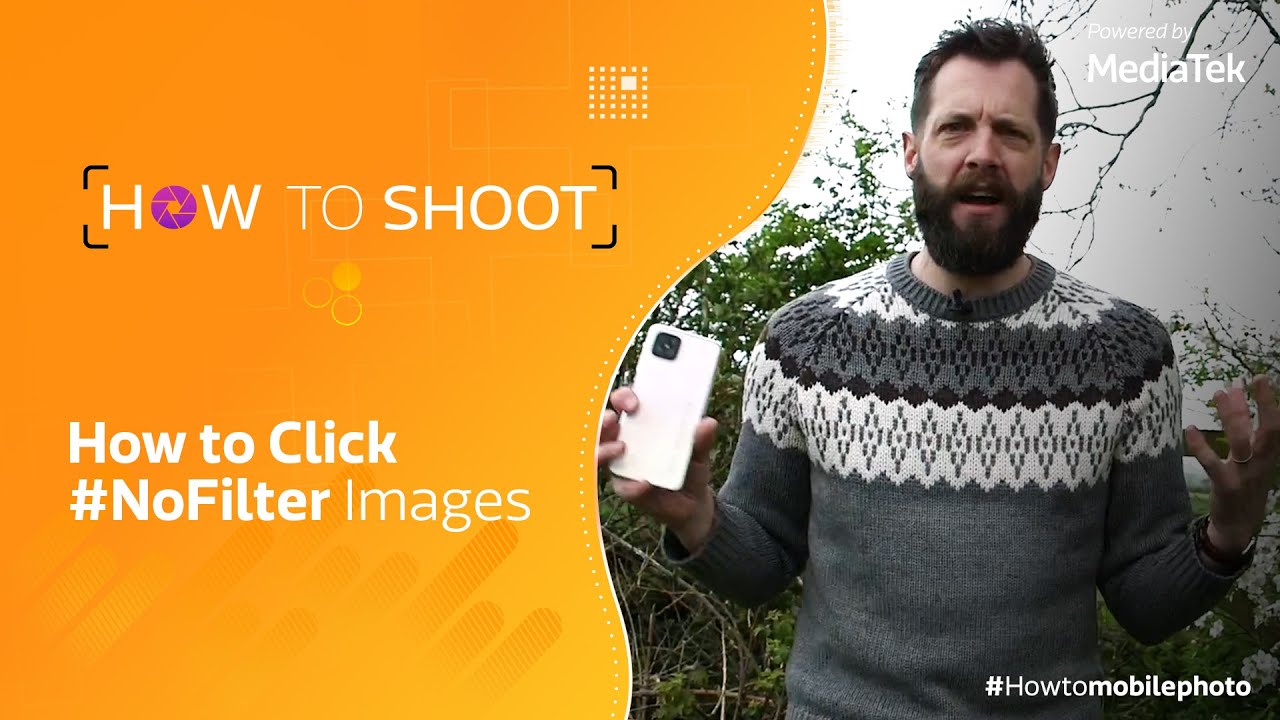 How To Click Amazing Images Without Filter | Mobile Photography Tips ...
