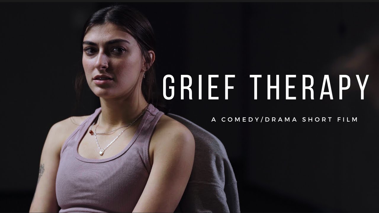 Grief Therapy | A Short Film - YouTube