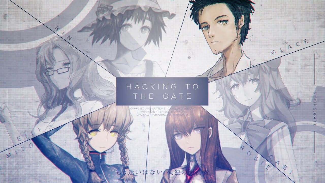 Hacking to the Gate (Steins;Gate OP) Cover【6人合唱 / Six Person Chorus ...