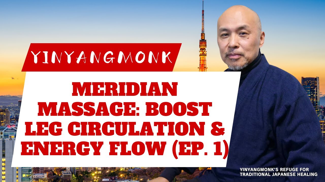 Meridian Massage: Boost Leg Circulation & Energy Flow (Ep. 1) - YouTube
