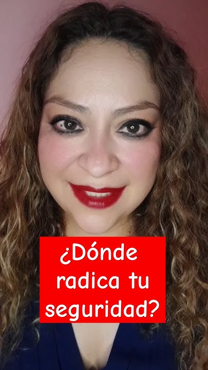 ¿Dónde radica tu seguridad? - YouTube