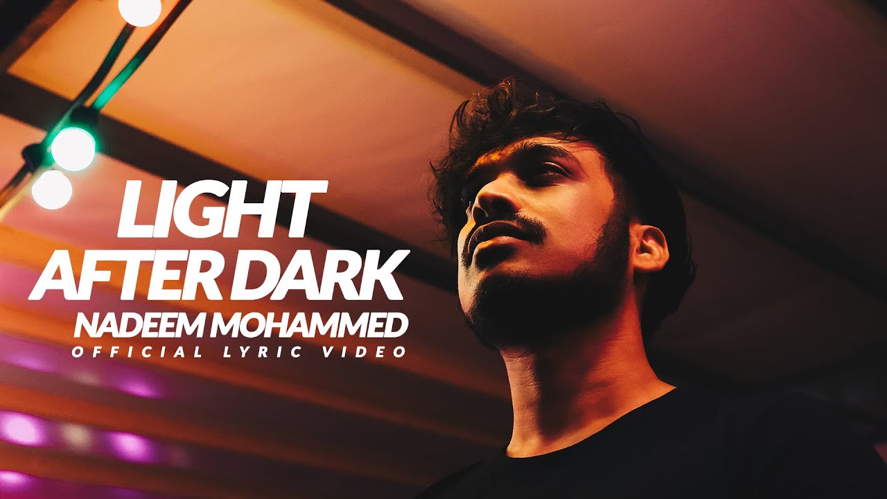 Nadeem Mohammed - Light After Dark [Official Lyric Video] Vocals Only ...
