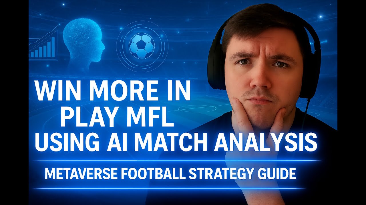 Win More in Play MFL Using AI Match Analysis | Metaverse Football ...