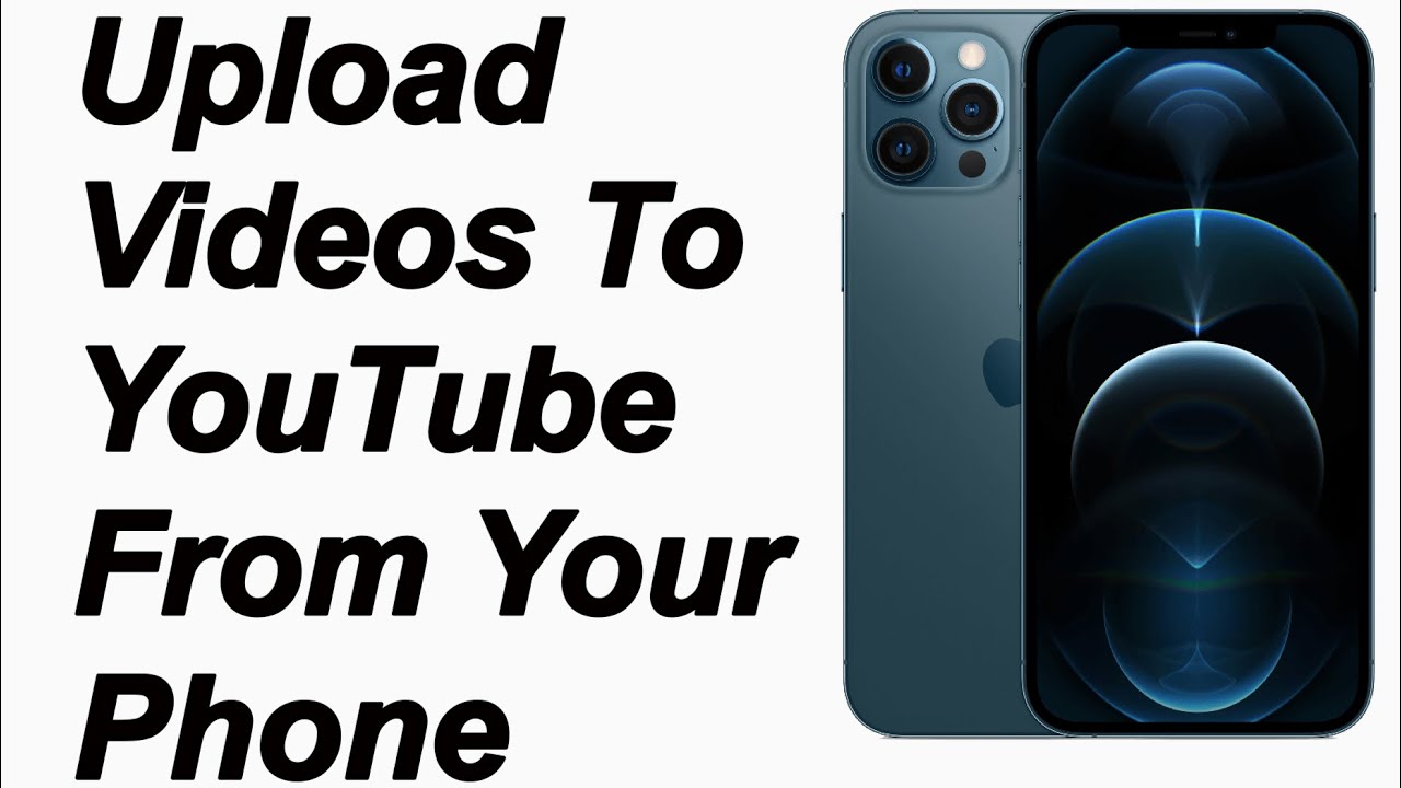 How To Upload YouTube Videos from phone | How To Upload YouTube Video ...