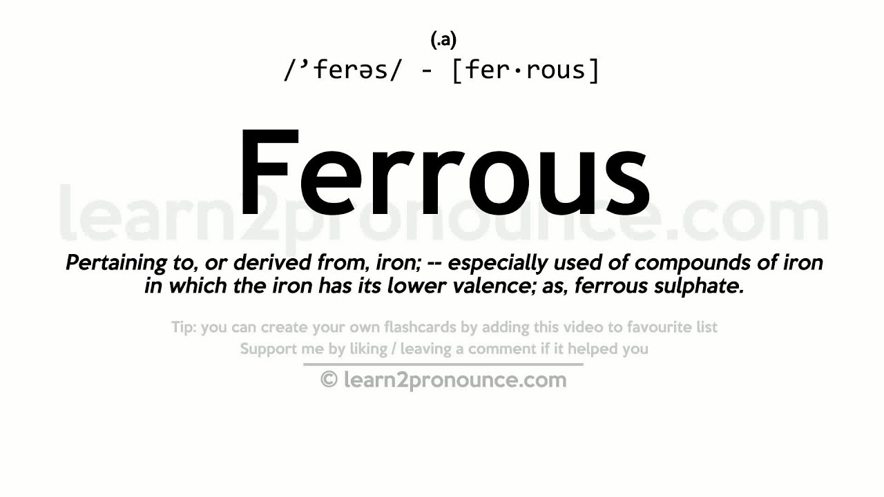Pronunciation of Ferrous | Definition of Ferrous - YouTube
