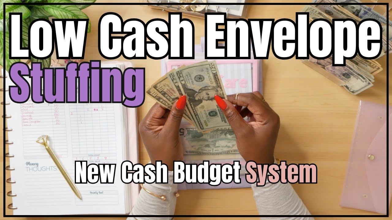 LOW CASH ENVELOPE STUFFING | NEW CASH BUDGET SYSTEM - YouTube