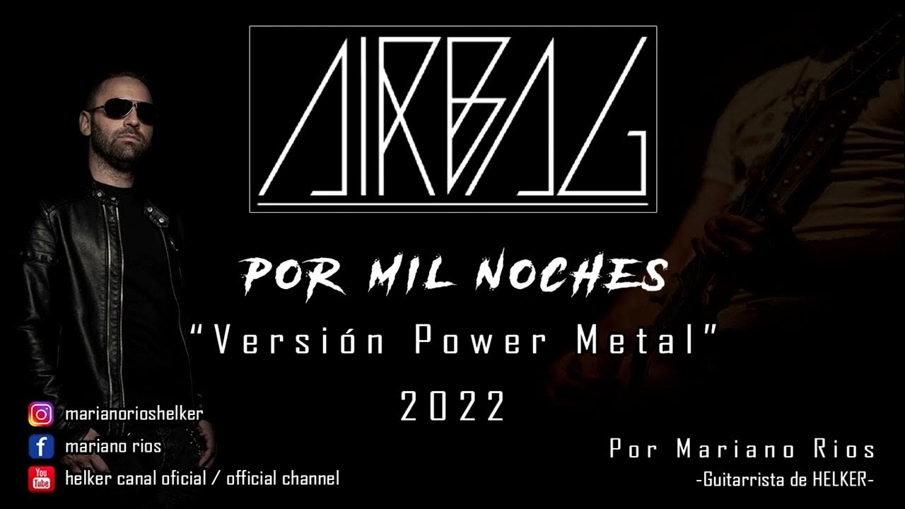 AIRBAG - POR MIL NOCHES (VERSION POWER METAL) - YouTube