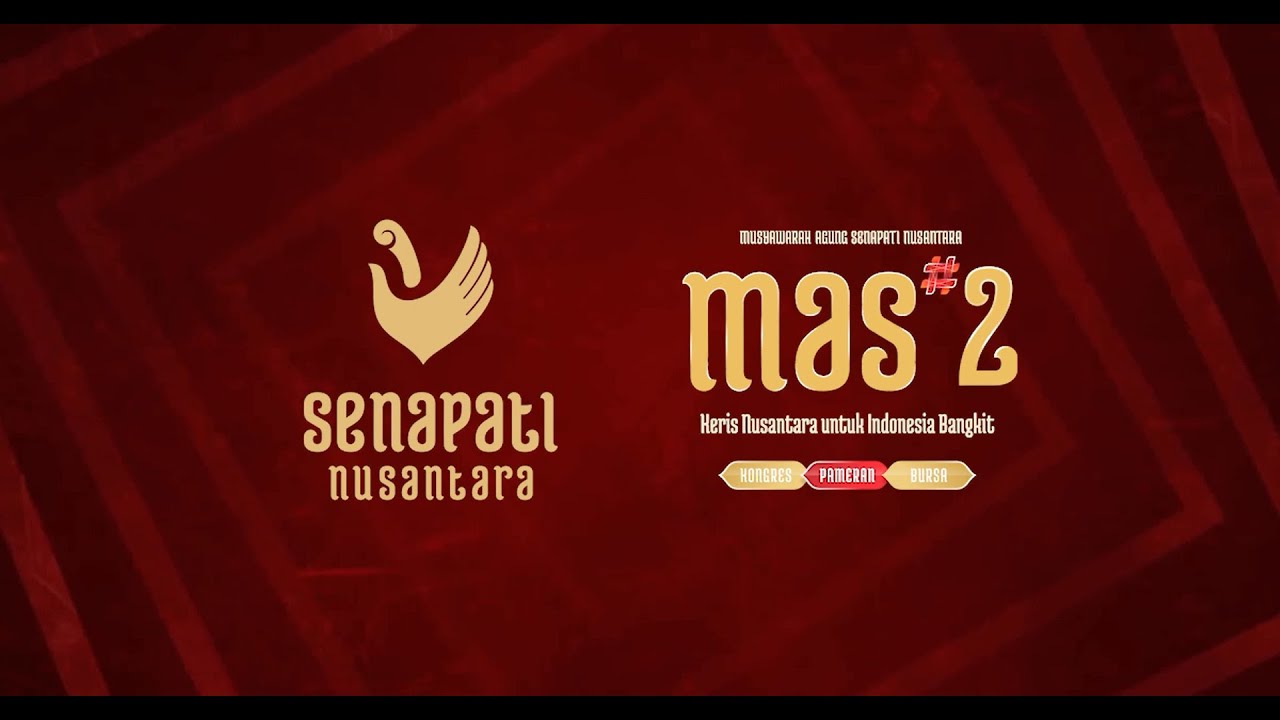 Pembukaan MAS#2 (Musyawarah Agung Senapati Nusantara) - YouTube