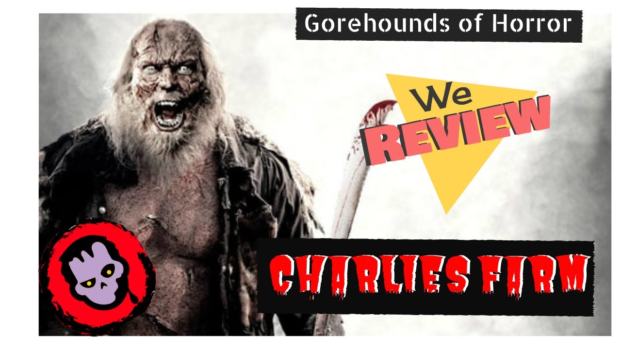 Charlies Farm (2014) Reviewed by Gorehounds of Horror - YouTube