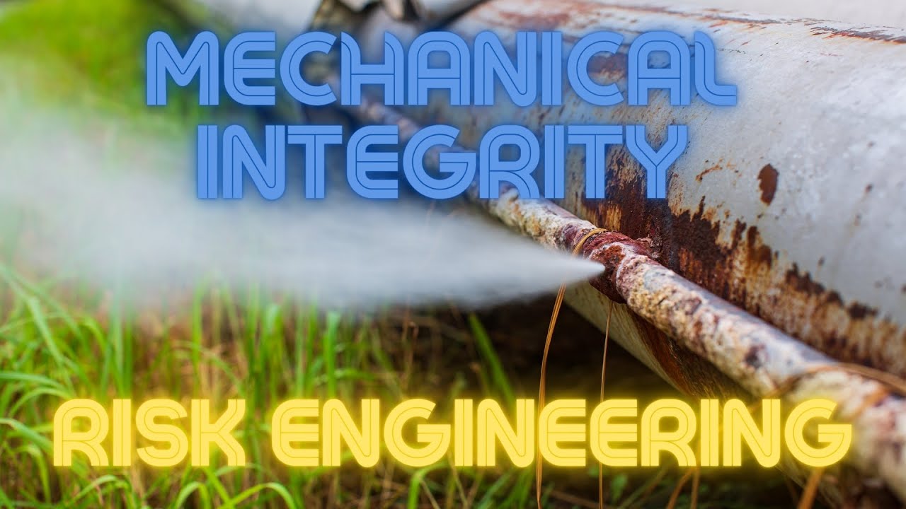 Mechanical Integrity for Risk Engineers - YouTube