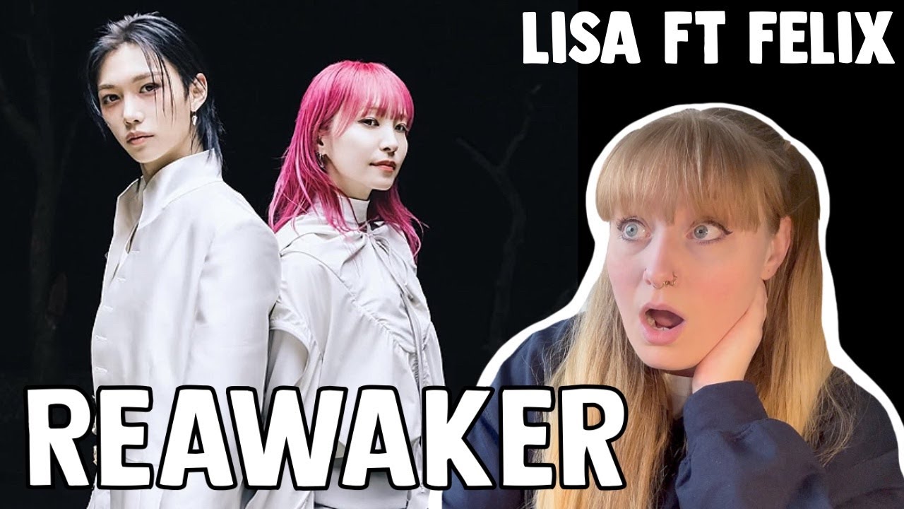 LiSA "ReawakesR (feat. Felix of Stray Kids)" mv reaction - YouTube