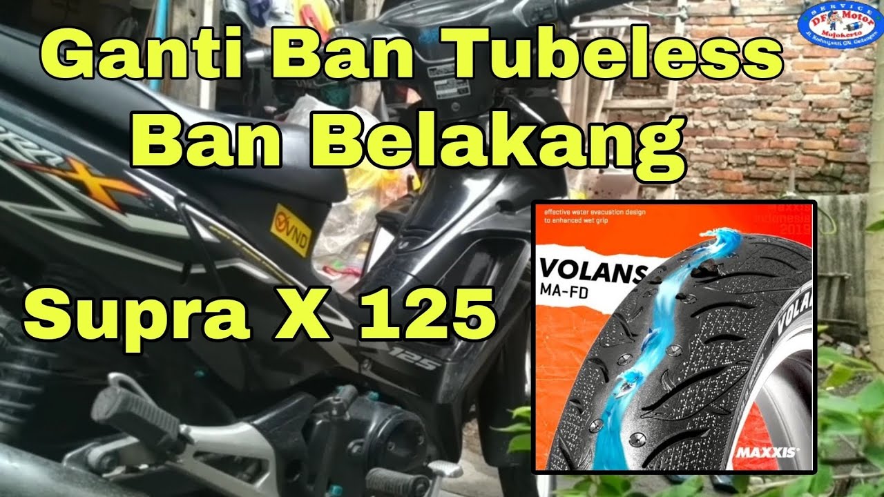 Ganti Ban Tubeless Merk Maxxis Supra X 125 - YouTube