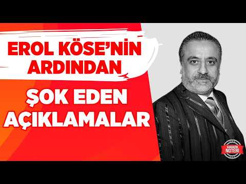EROL KÖSE'YE HAKKINI HELAL ETMEYEN ÜNLÜ İSİMLER! | Magazin Noteri