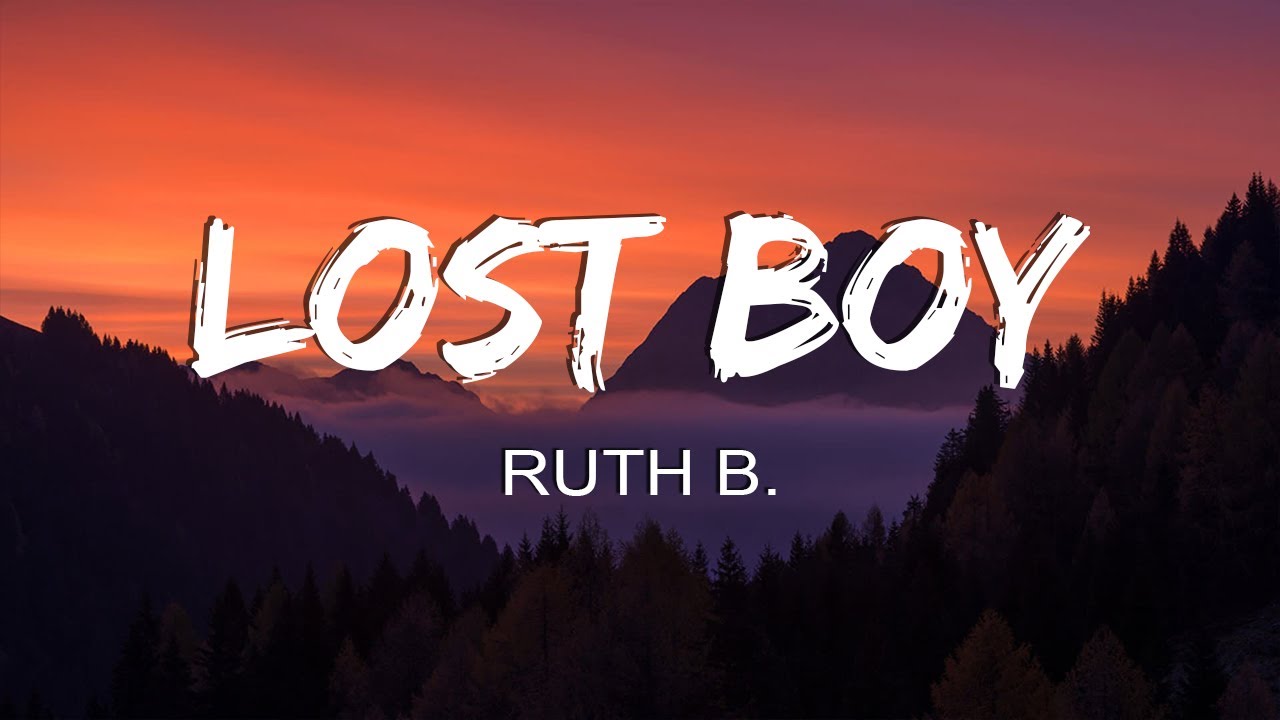 Ruth B. - Lost Boy (Lyrics) - YouTube