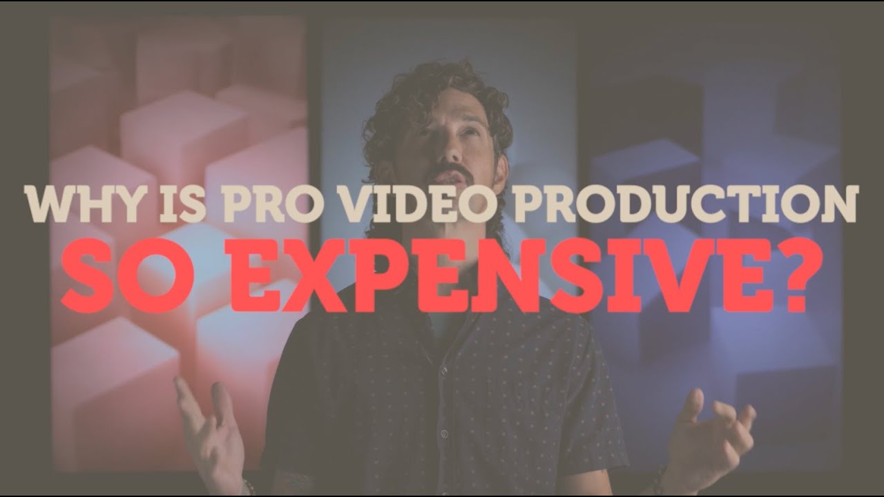 Why is Pro Video Production So Expensive? Here’s What You Need to Know ...