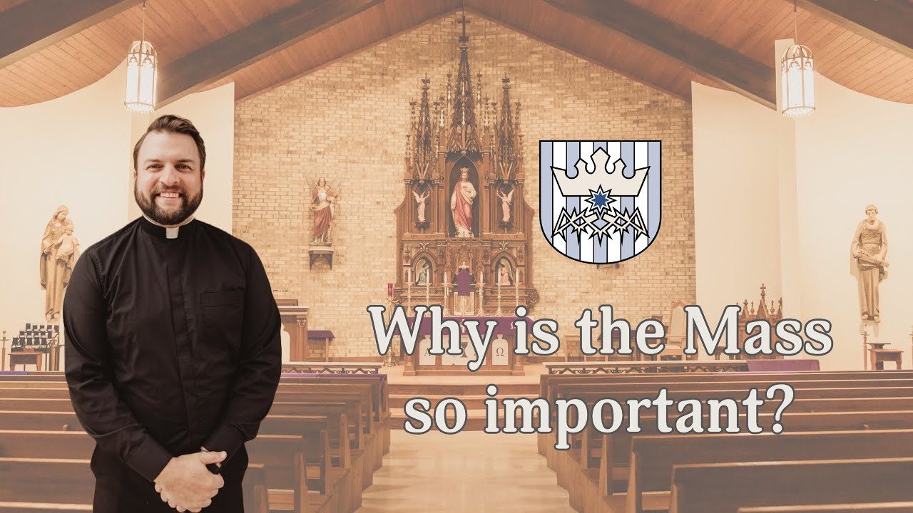 Why is the Mass so important? - YouTube