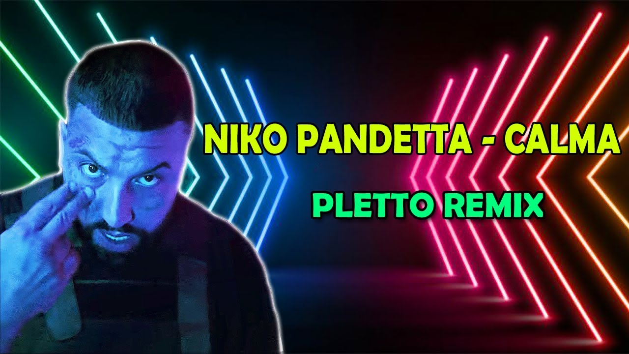 Niko Pandetta ft. Engi - Calma (Pletto Dance Remix) - YouTube