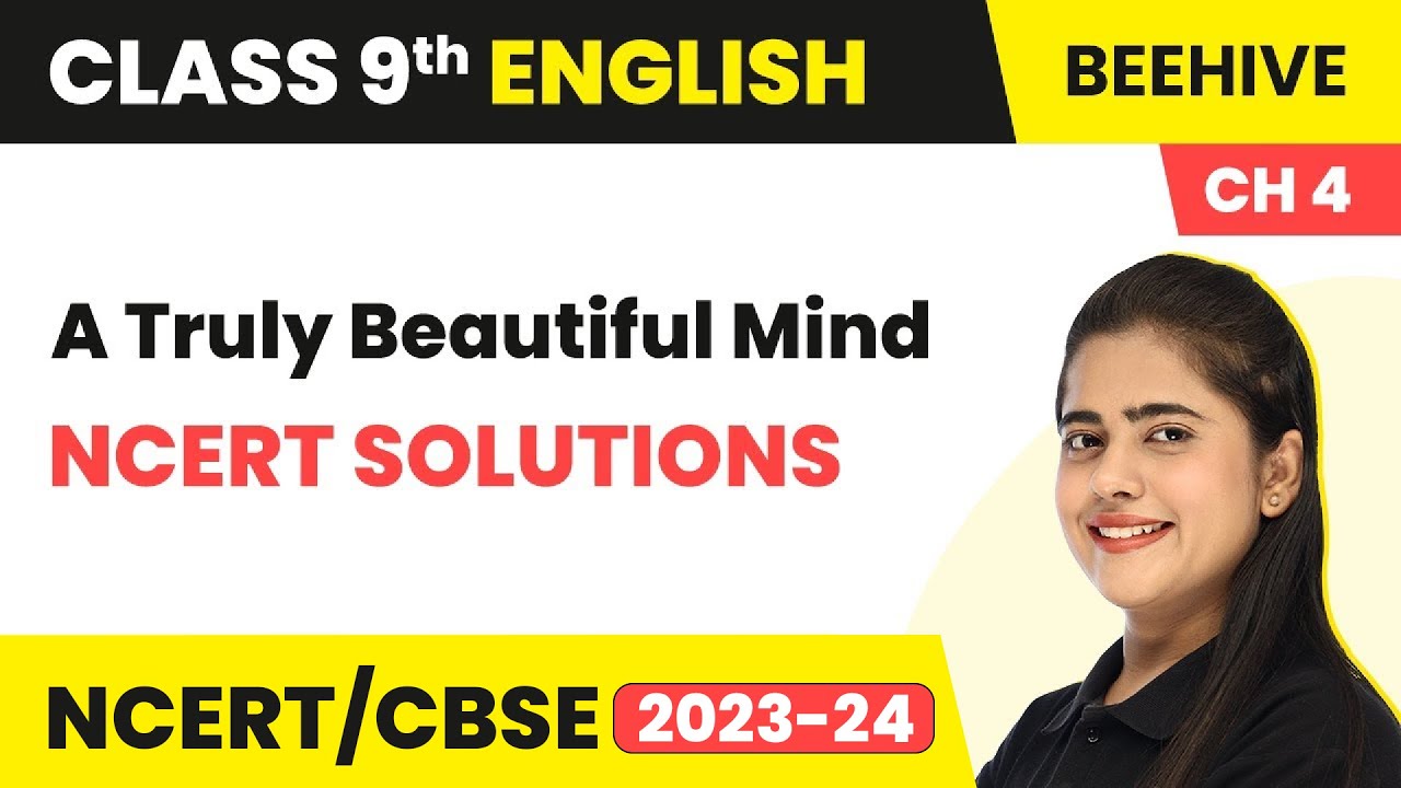 class-9-english-chapter-4-ncert-solutions-a-truly-beautiful-mind