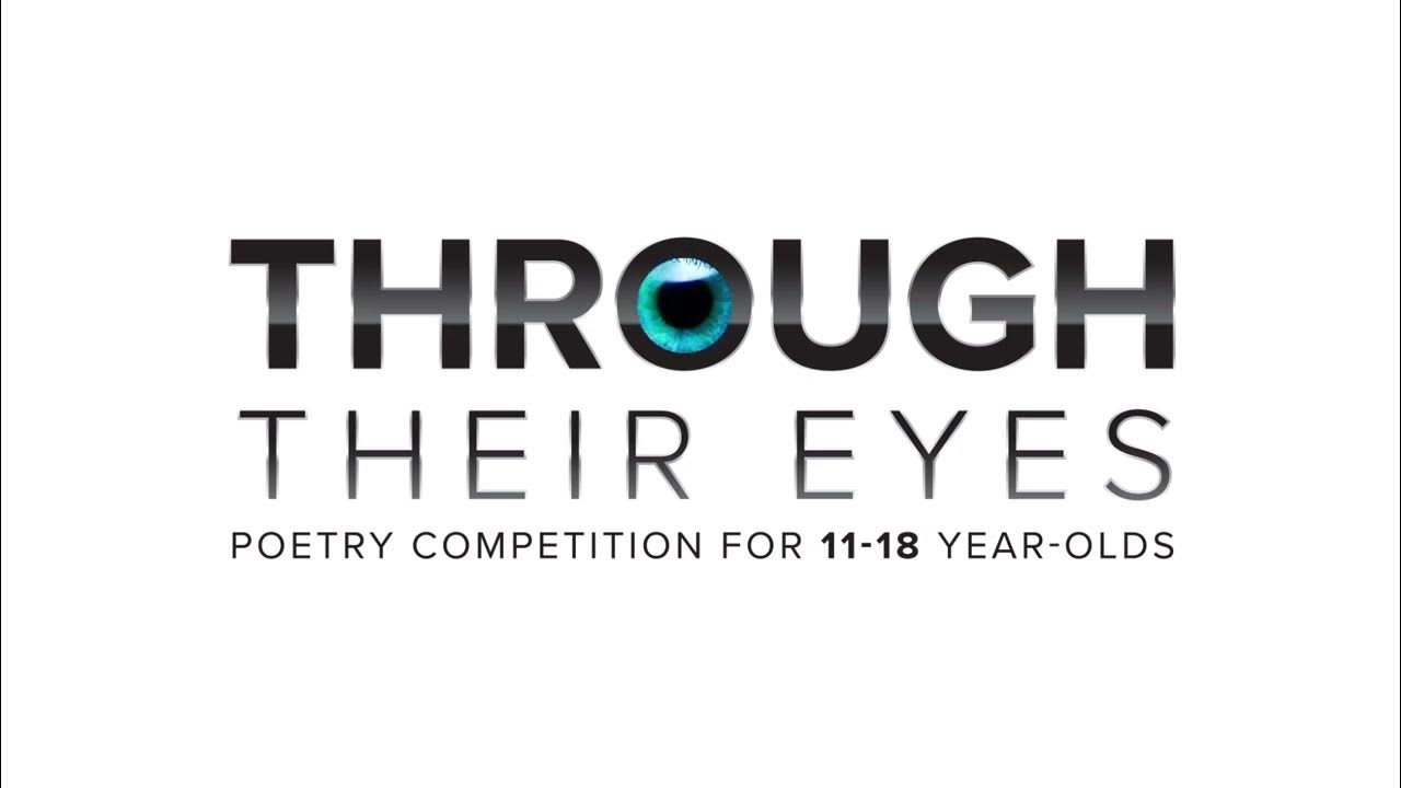 Through Their Eyes Poetry Competition - YouTube