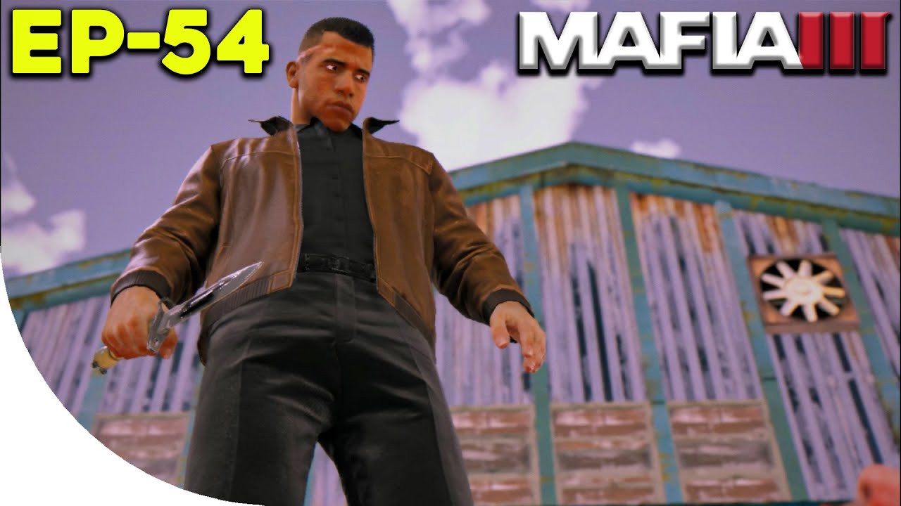 The secret to surviving Mafia 3 Episode 54 - YouTube