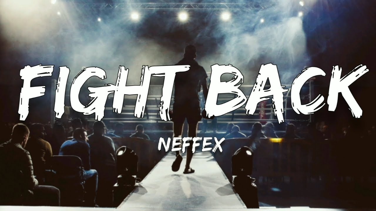 NEFFEX - Fight Back - YouTube