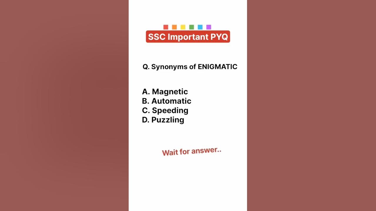 Synonyms Of Enigmatic SSC Previous Year Vocabulary shorts english synonyms-of-enigmatic-ssc-previous-year-vocabulary-shorts-english