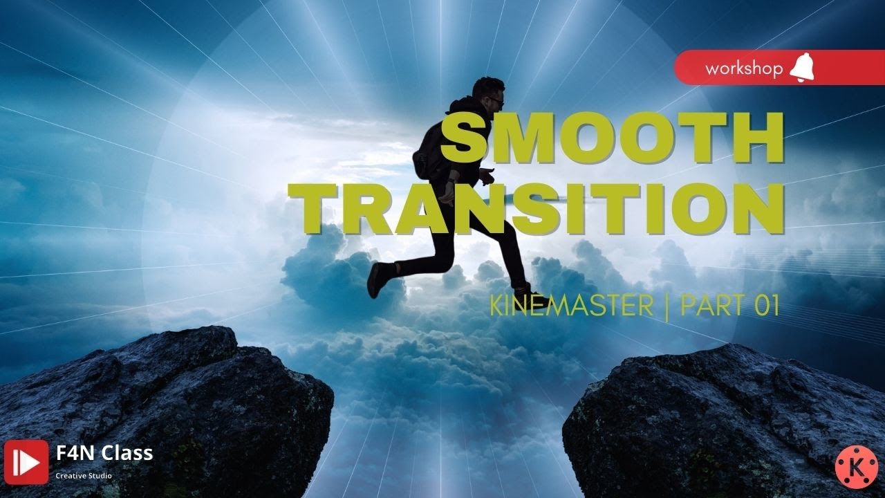 Workshop Edit Video Youtube Pake Hape | Smooth Transition | KineMaster ...