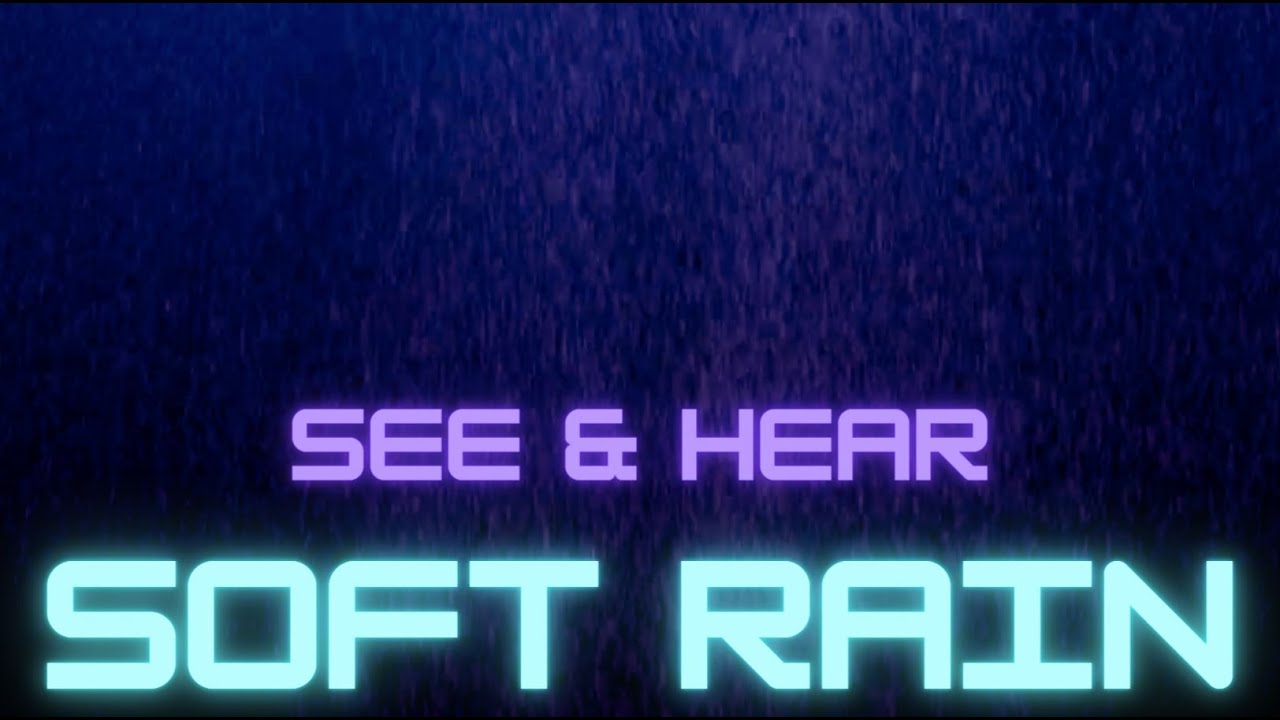 Soft, Gentle Rain Sounds || See Relaxing Sheets of Rain || Dark Screen ...