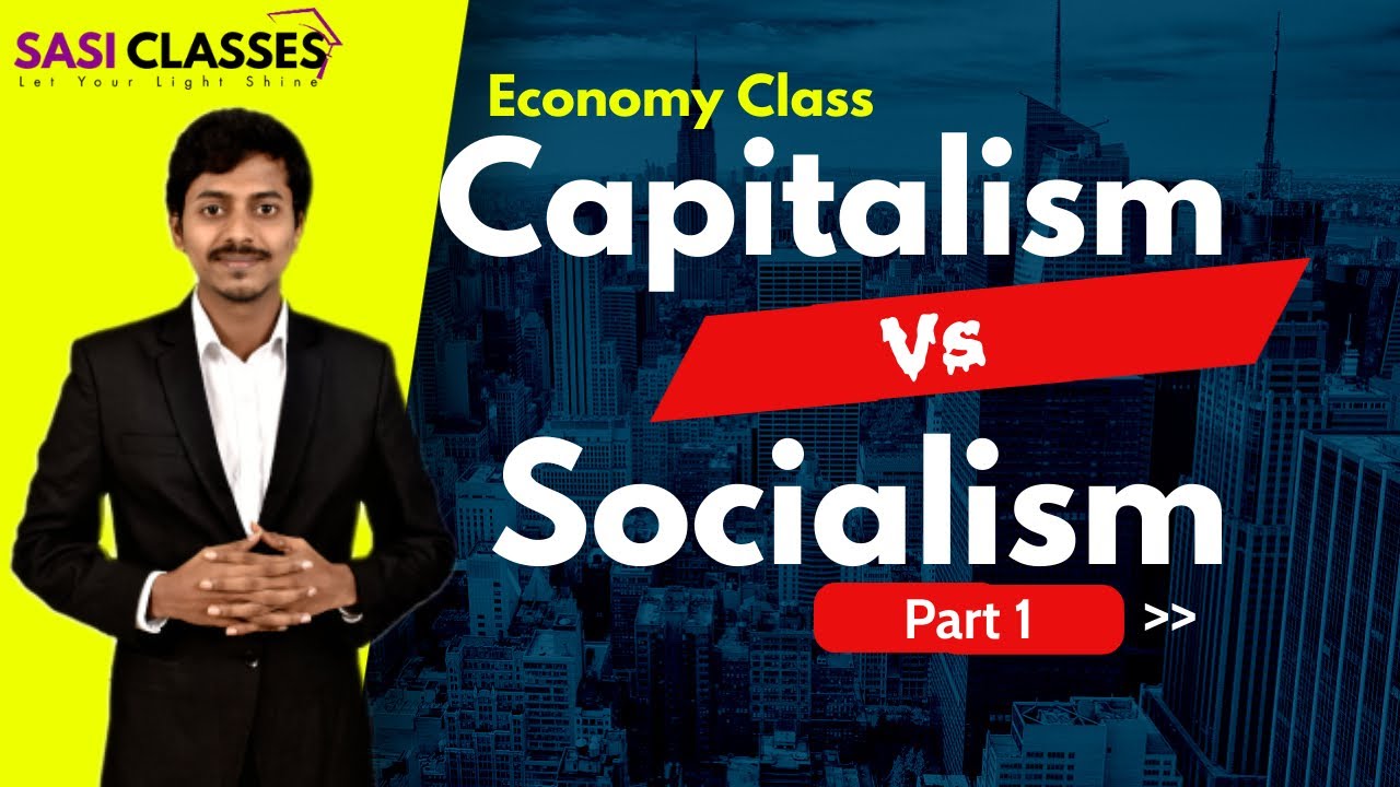 Indian Economy : Capitalism Vs Socialism Part 1 - SASIKUMAR V || TNPSC ...
