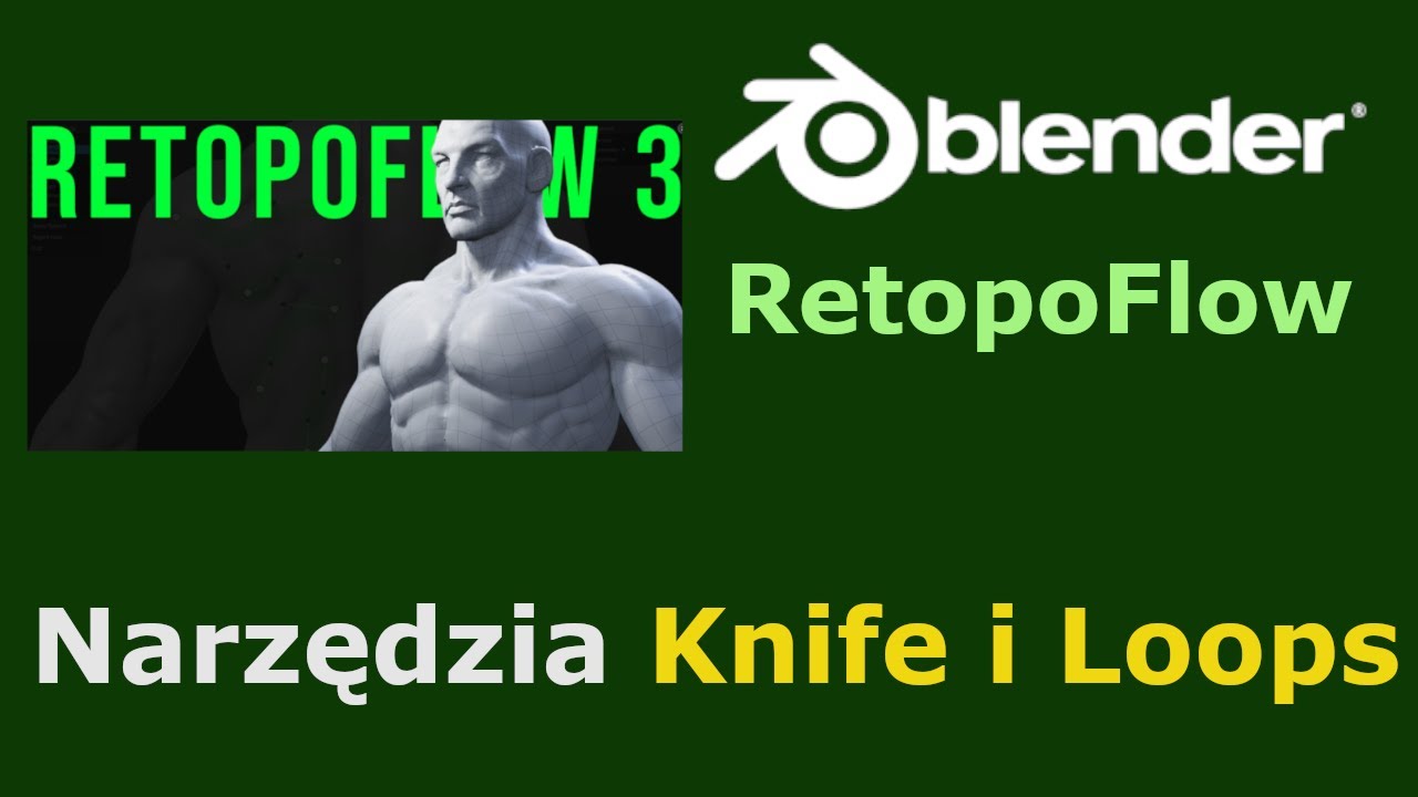 Blender .RetopoFlow 3 .Narzędzia Knife i Loops - YouTube