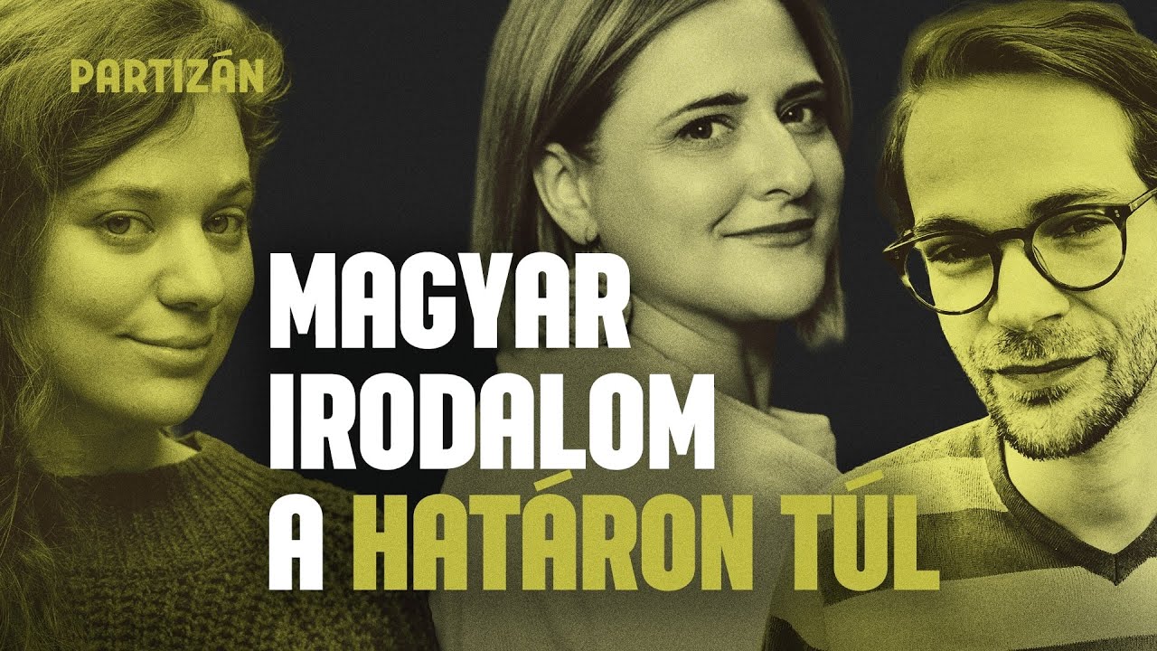 Milyen határon túli írónak lenni? | Gettóromantika és párhuzamos ...