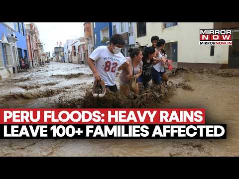 Peru Floods Horror: Heavy Rains Leave Over 100 Families Affected In Lima, School Temporary Closed