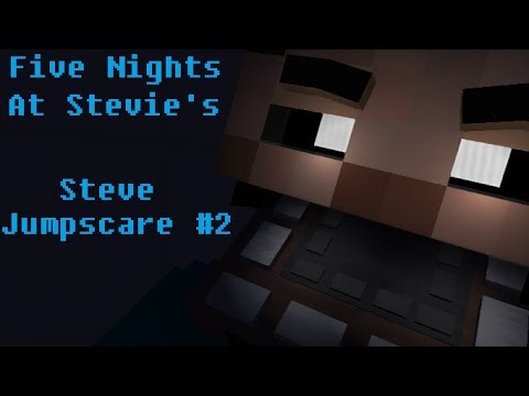 FIVE NIGHTS AT STEVIE'S - Steve Jumpscare #2 (Minecraft/FNAF Animation ...