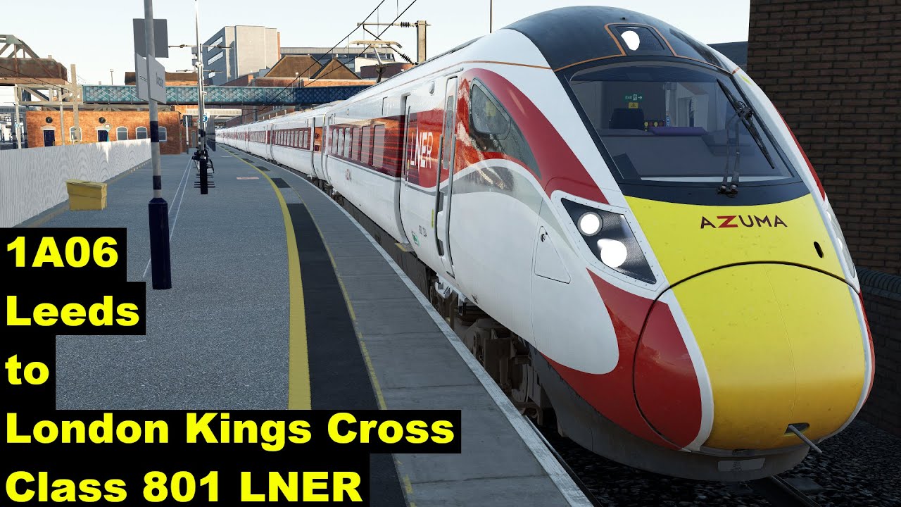 Class 801 LNER - 1A06 - Leeds to London Kings Cross || Train Sim World ...