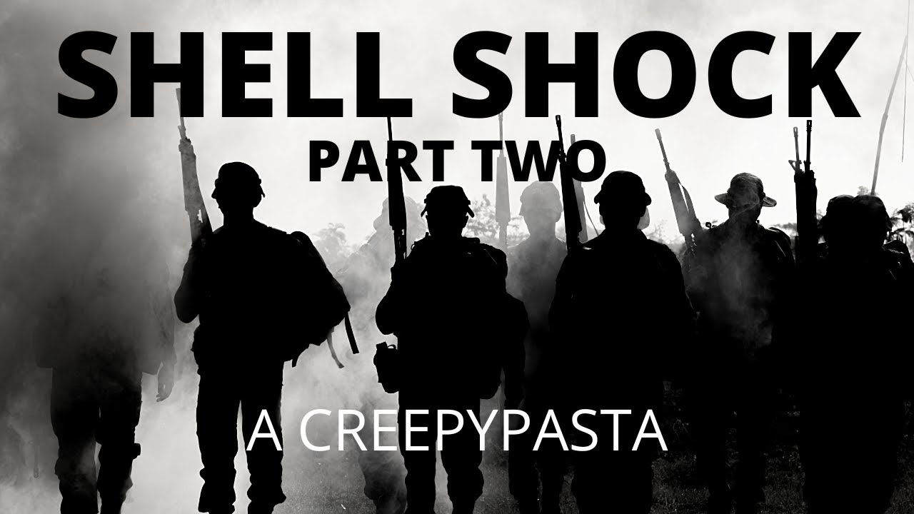 "Shell Shock" Part Two. A story from The Creepypasta Wiki. #ww1 #creepy ...